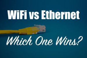 WiFi vs Ethernet for Streaming: Is One Really Better at Home?